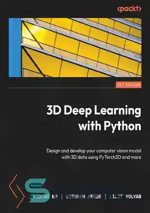 دانلود کتاب 3D Deep Learning with Python: Design and develop your computer vision model with 3D ...