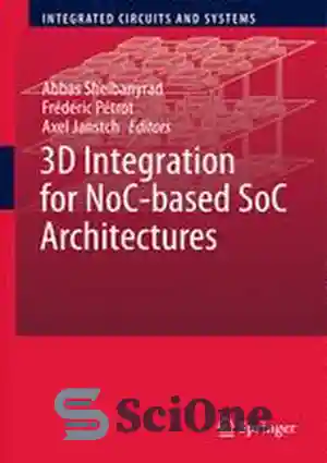 دانلود کتاب 3D Integration for NoC-based SoC Architectures – ادغام سه ...