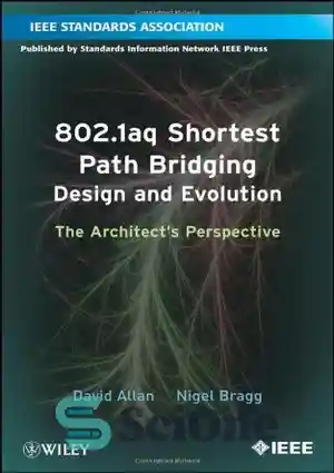 دانلود کتاب 802.1aq Shortest Path Bridging Design and Evolution: The ...