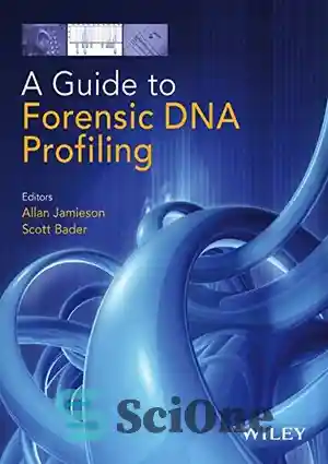 دانلود کتاب A Guide to Forensic DNA Profiling – راهنمای تعیین مشخصات ...