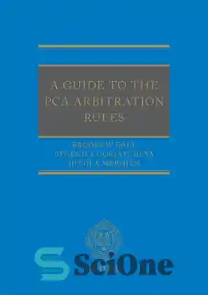 دانلود کتاب A Guide to the PCA Arbitration Rules – راهنمای قوانین داوری PCA – سای وان | SciOne