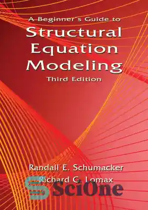 دانلود کتاب A beginner’s guide to structural equation modeling ...