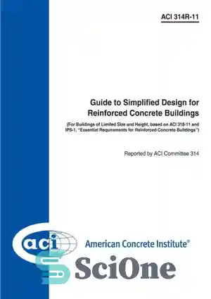 دانلود کتاب ACI 314R-11: Guide to Simplified Design for Reinforced Concrete Buildings – ACI 314R ...