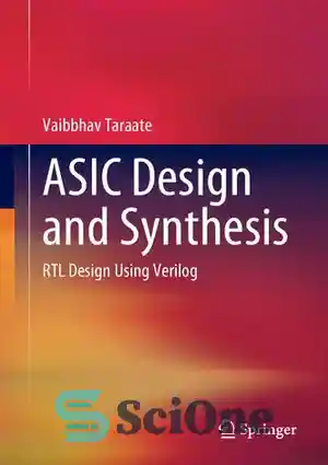 دانلود کتاب ASIC Design and Synthesis. RTL Design Using Verilog – طراحی و سنتز ASIC طراحی RTL با ...