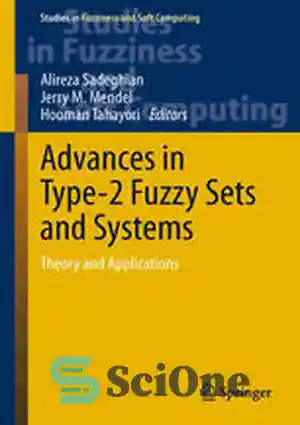 دانلود کتاب Advances in Type-2 Fuzzy Sets and Systems: Theory and Applications – پیشرفت‌ها در ...