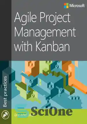 دانلود کتاب Agile Project Management with Kanban (Developer Best Practices) – مدیریت پروژه چابک ...