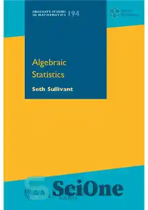 دانلود کتاب Algebraic Statistics – آمار جبری – سای وان | SciOne