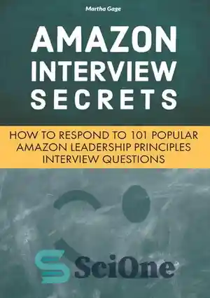 دانلود کتاب Amazon Interview Secrets: How to Respond to 101 Popular ...