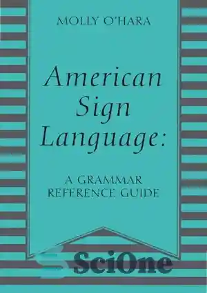 دانلود کتاب American Sign Language: A Grammar Reference Guide – زبان ...
