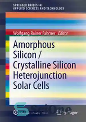 دانلود کتاب Amorphous Silicon / Crystalline Silicon Heterojunction ...