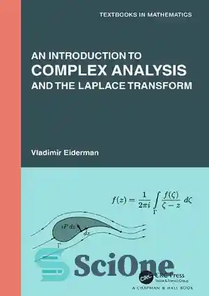 دانلود کتاب An Introduction to Complex Analysis and the Laplace Transform – مقدمه ای برای تجزیه ...