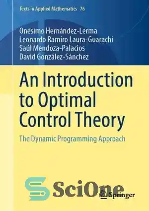دانلود کتاب An Introduction to Optimal Control Theory: The Dynamic Programming Approach – مقدمه ...