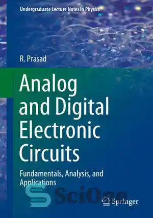 دانلود کتاب Analog and Digital Electronic Circuits: Fundamentals, Analysis, and Applications ...