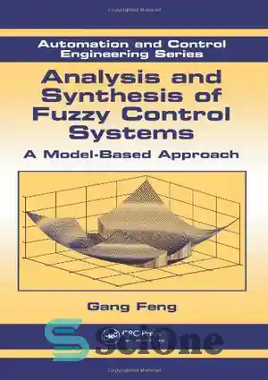 دانلود کتاب Analysis and Synthesis of Fuzzy Control Systems: A Model-Based Approach – تجزیه و ...