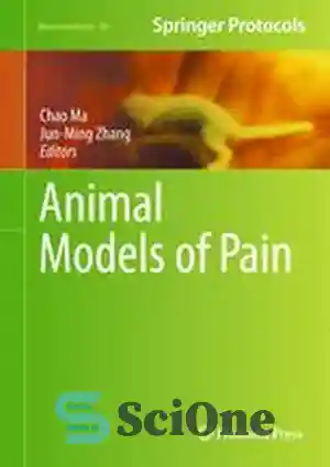 دانلود کتاب Animal Models of Pain – مدل های حیوانی درد – سای وان | SciOne