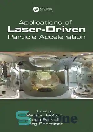 دانلود کتاب Applications of Laser-Driven Particle Acceleration – کاربردهای شتاب ذرات مبتنی بر ...
