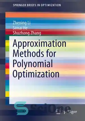 دانلود کتاب Approximation Methods for Polynomial Optimization: Models, Algorithms, and ...