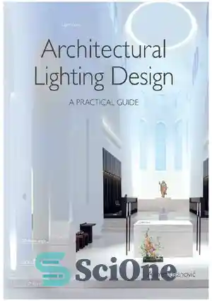 دانلود کتاب Architectural Lighting Design: A Practical Guide – طراحی ...