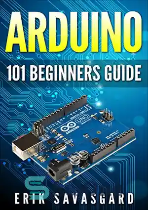 دانلود کتاب Arduino For Beginners: How to get started with your arduino ...