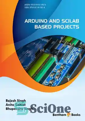 دانلود کتاب Arduino and Scilab based Projects – پروژه های مبتنی بر آردوینو و Scilab – سای وان ...