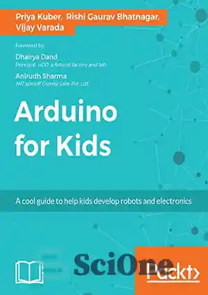 دانلود کتاب Arduino for Kids – آردوینو برای کودکان – سای وان | SciOne