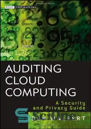 دانلود کتاب Auditing cloud computing: a security and privacy guide – حسابرسی رایانش ابری ...