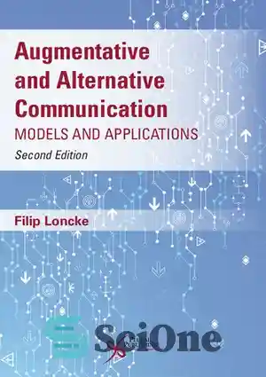 دانلود کتاب Augmentative and Alternative Communication: Models and Applications – ارتباطات ...