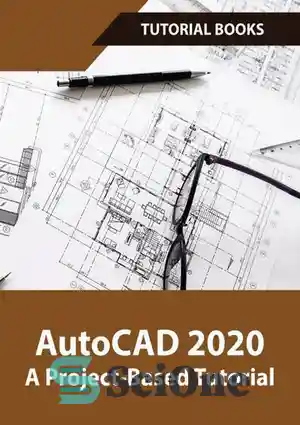 دانلود کتاب AutoCAD 2020 A Project-Based Tutorial – AutoCAD 2020 A ...