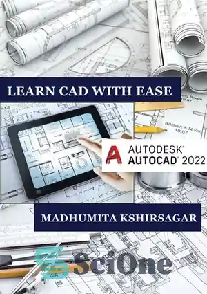 دانلود کتاب Autodesk AutoCAD 2022 Learn CAD With Ease (For Beginners) - Autodesk AutoCAD 2022 ...