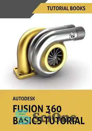 دانلود کتاب Autodesk Fusion 360 Basics Tutorial – آموزش اصول اولیه ...