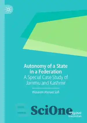 دانلود کتاب Autonomy of a State in a Federation: A Special Case Study ...