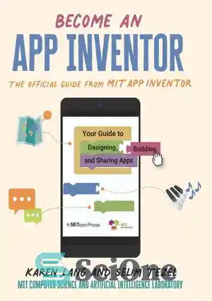 دانلود کتاب Become an App Inventor: The Official Guide from MIT App Inventor: Your Guide to ...