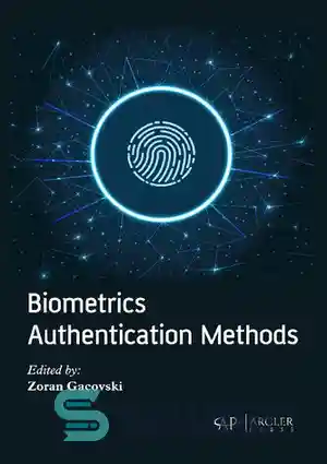 دانلود کتاب Biometrics Authentication Methods – روش های احراز هویت بیومتریک – سای وان | SciOne