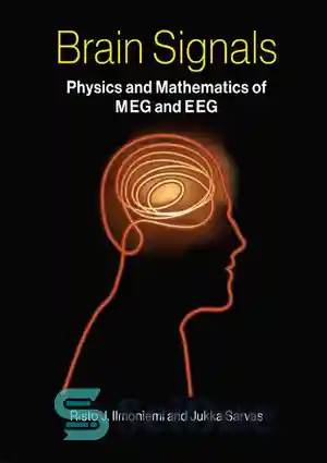 دانلود کتاب Brain Signals: Physics and Mathematics of MEG and EEG ...
