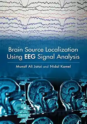 دانلود کتاب Brain Source Localization Using EEG Signal Analysis – محلی سازی منبع مغز با استفاده ...