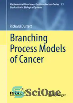 دانلود کتاب Branching Process Models of Cancer – مدل های فرآیند شاخه ای سرطان – سای وان | SciOne