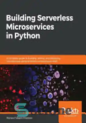 دانلود کتاب Building Serverless Microservices in Python: A Complete ...