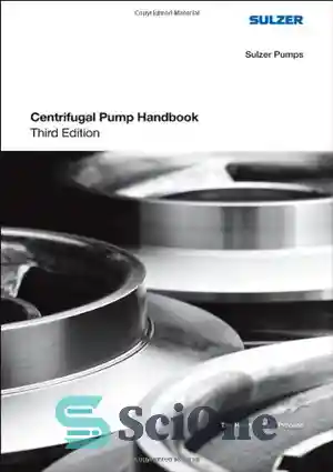 دانلود کتاب Centrifugal Pump Handbook, Third Edition – کتاب راهنمای پمپ گریز از مرکز، ویرایش سوم ...