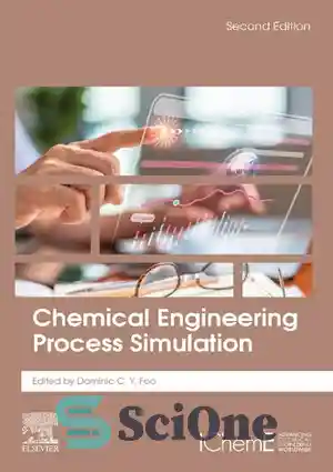 دانلود کتاب Chemical Engineering Process Simulation – شبیه سازی فرآیند ...