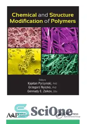 دانلود کتاب Chemical and structure modification of polymers – اصلاح ...