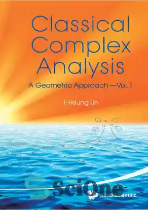 دانلود کتاب Classical Complex Analysis A Geometric Approach – تحلیل مجتمع کلاسیک یک رویکرد هندسی ...
