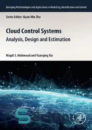 دانلود کتاب Cloud Control Systems: Analysis, Design and Estimation (Emerging Methodologies and ...