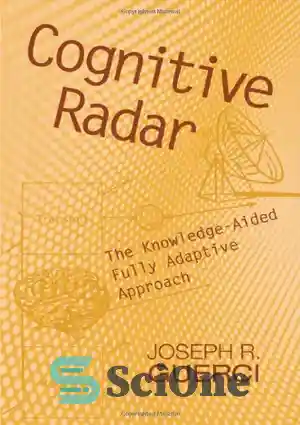 دانلود کتاب Cognitive Radar: The Knowledge-aided Fully Adaptive ...