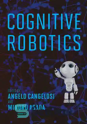 دانلود کتاب Cognitive Robotics – رباتیک شناختی – سای وان | SciOne