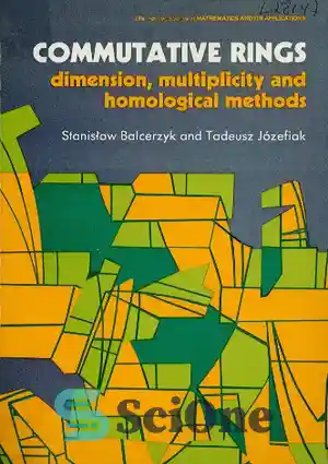 دانلود کتاب Commutative Rings: Dimension Multiplicity and Homological ...