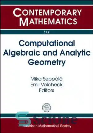 دانلود کتاب Computational Algebraic and Analytic Geometry: AMS Special Sessions on Computational ...