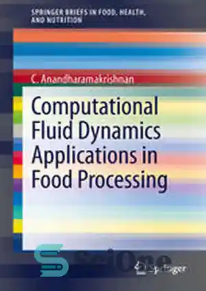 دانلود کتاب Computational Fluid Dynamics Applications in Food Processing – کاربردهای دینامیک ...