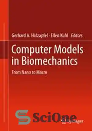دانلود کتاب Computer Models in Biomechanics: From Nano to Macro – مدل های کامپیوتری در بیومکانیک ...