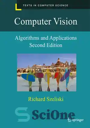 دانلود کتاب Computer Vision: Algorithms and Applications – بینایی کامپیوتر: الگوریتم ها و ...
