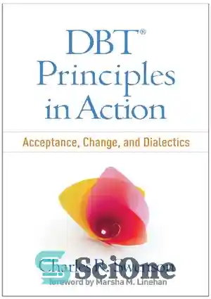 دانلود کتاب DBT Principles in Action: Acceptance, Change, and ...